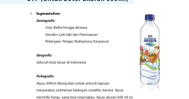 SEGMENTING, TARGETING DAN POSITIONING PRODUK AQUA SEGMENTING, TARGETING DAN POSITIONING PRODUK AQUA