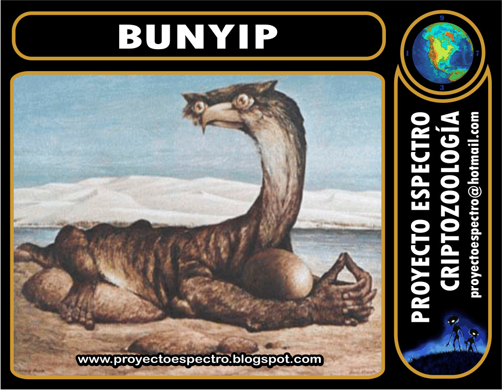 PROYECTO ESPECTRO: CRIPTOZOOLOGÍA - EL BUNYIP