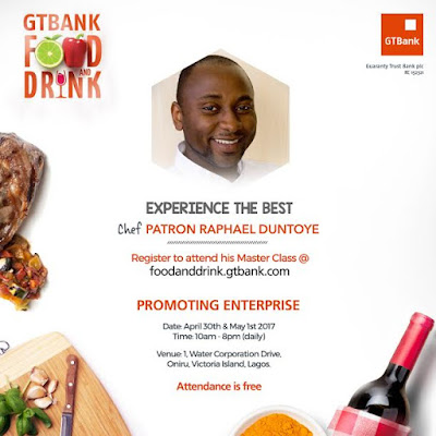 Chef Raphael is Coming Back to the GTBank Food and Drink Fair