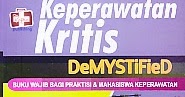 TOKO BUKU RAHMA 2: KEPERAWATAN KRITIS DEMYSTIFIED BUKU WAJIB BAGI PRAKTISI DAN MAHASISWA KEPERAWATAN