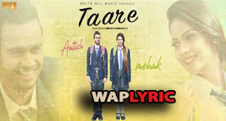 TAARE LYRICS – AATISH | LATEST PUNJABI SONG - WapLyric : Punjabi ...