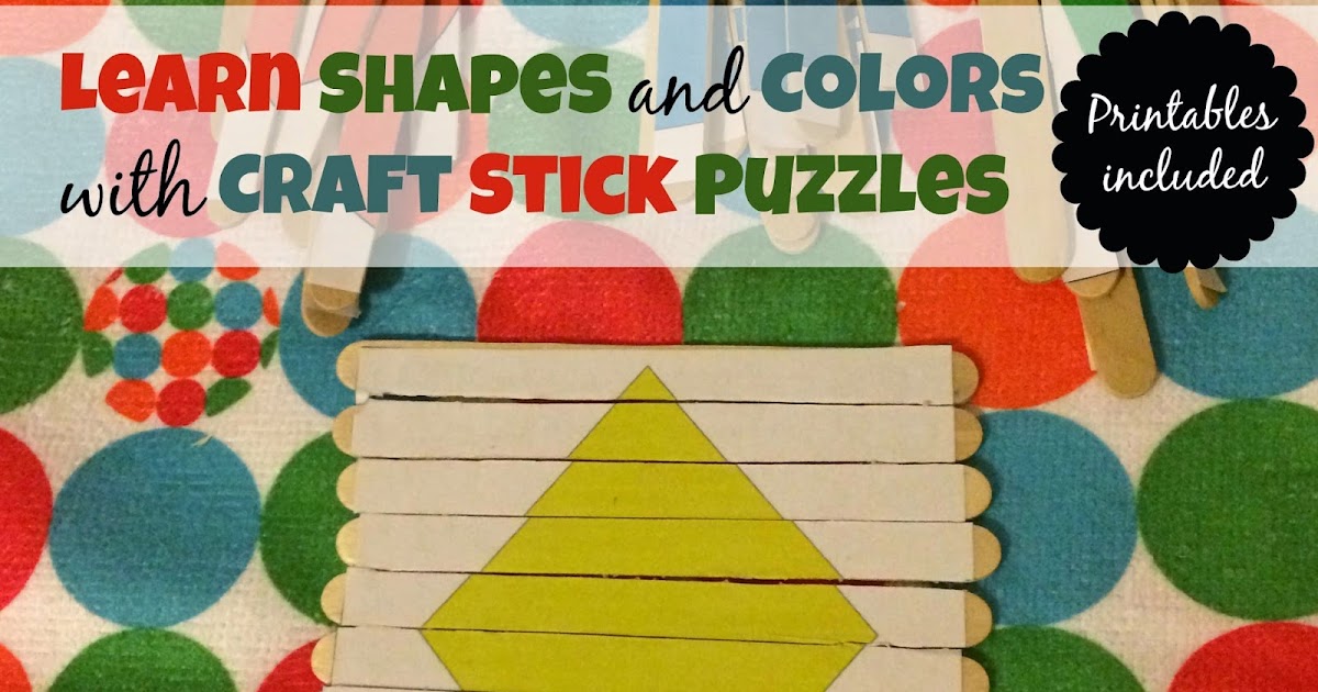 Learn Shapes and Colors with Craft Stick Puzzles - First Time Mom and ...