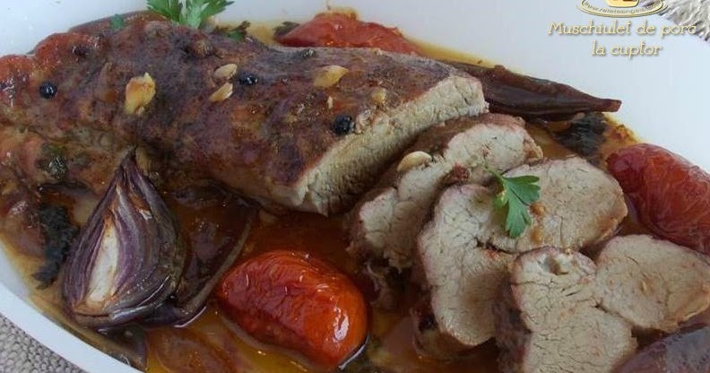 Muschiulet de porc la cuptor ~ Retete culinare simple si gustoase