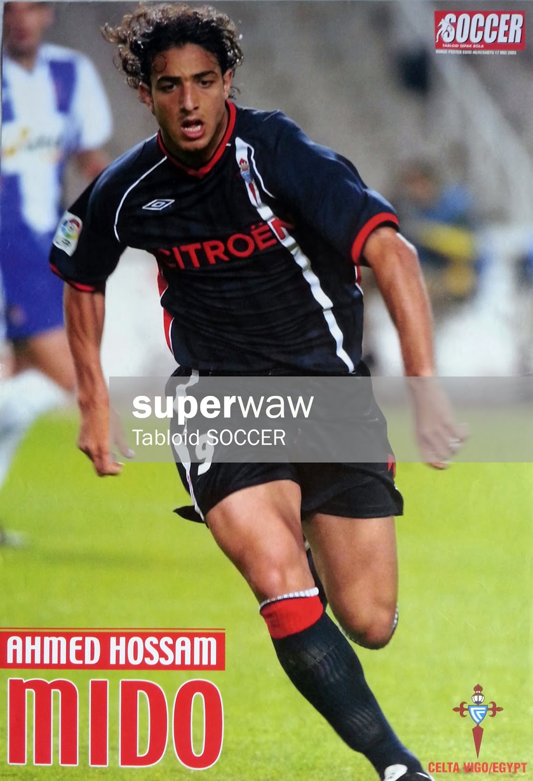 POSTER AHMED HOSSAM MIDO (CELTA VIGO 2003)