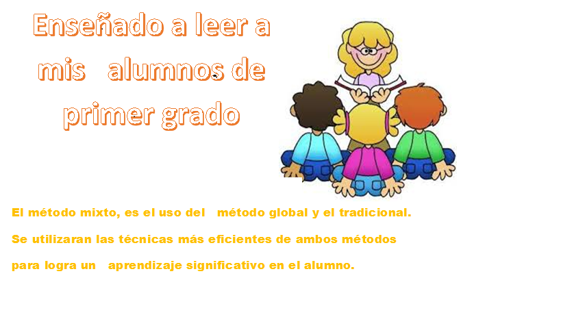 ENSEÑAR A LEER CON EL MÉTODO MIXTO: 2014