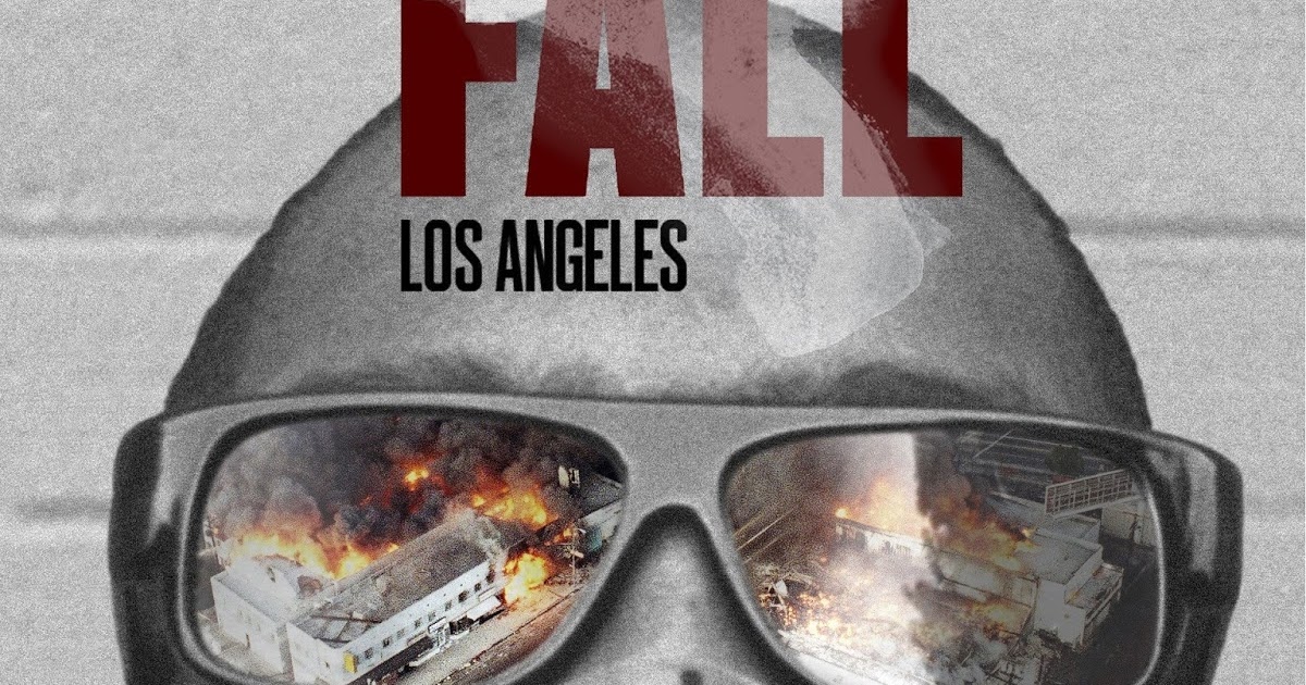 Dave's Movie Site: Movie Review: Let It Fall: Los Angeles 1982-1992