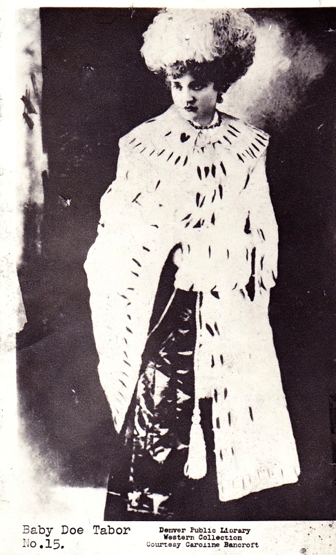 Heroes, Heroines, and History: Baby Doe Tabor--A Woman Who Refused to ...