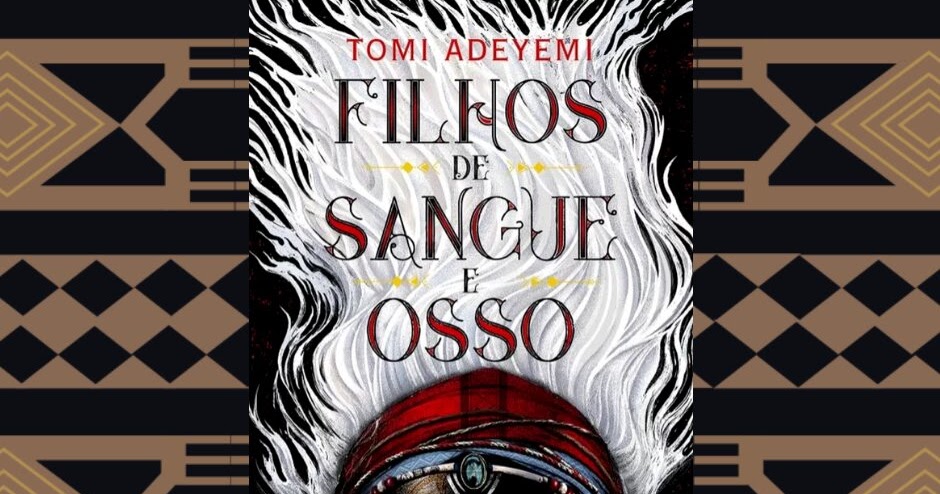 Resenha: Filhos de Sangue e Osso, de Tomi Adeyemi — Momentum Saga