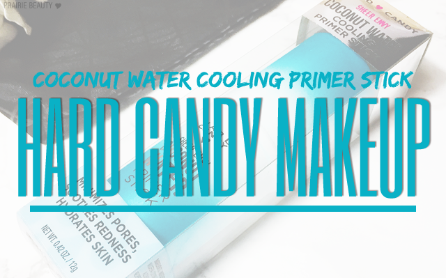 REVIEW: Hard Candy Sheer Envy Coconut Water Cooling Primer Stick ...
