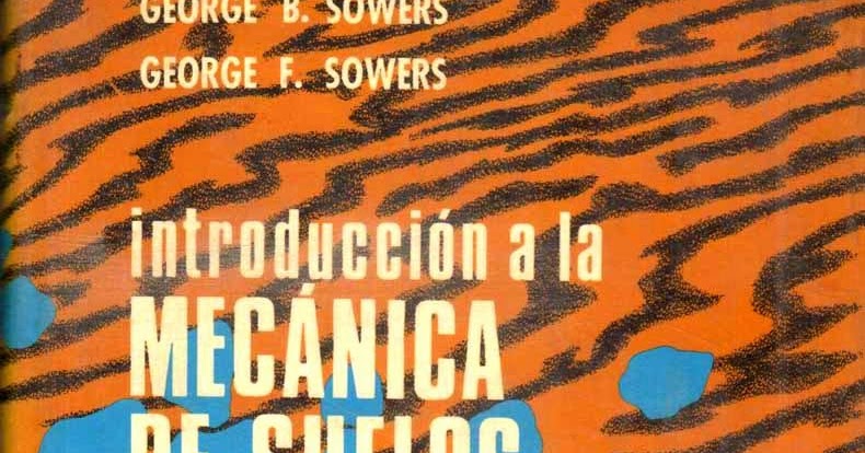 Rincón Ingenieril: Introducción a la mecánica de suelos y cimentaciones ...