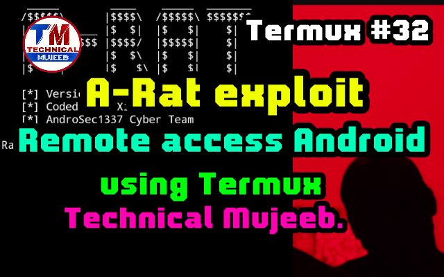 A-RAT virus /Rat/ Exploit Remotely Access android in Termux (no root ...