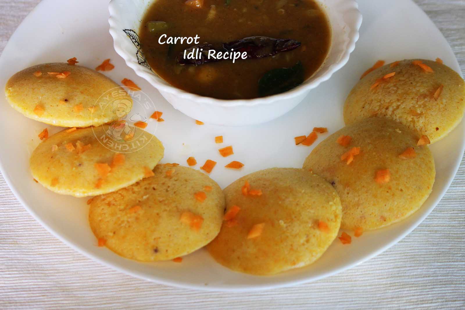 IDLI RECIPE - PERFECT CARROT IDLI RECIPE