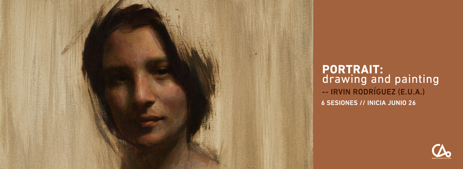 CasaTinta: PORTRAIT: DRAWING AND PAINTING con Irvin Rodríguez (E.U.A ...