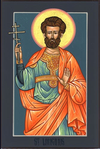 Musings from the Fourth Rome: St. Longinus the Centurion