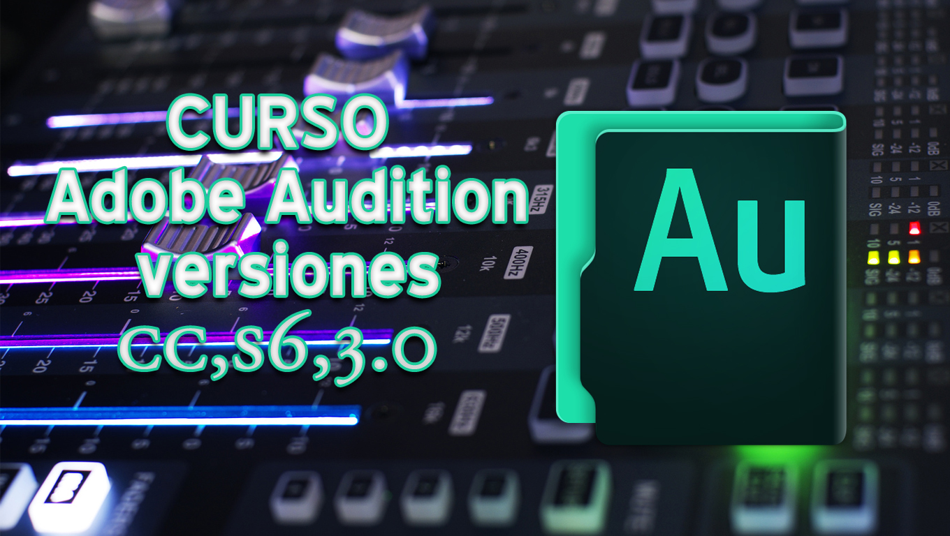 Curso Adobe Audition,aprenda edición y producción de audio