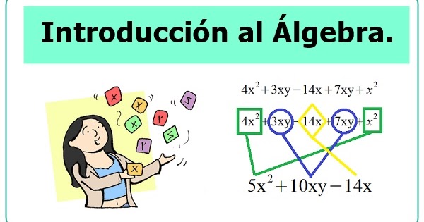 Introducción al álgebra y expresiones algebraicas. - Matemática Serie 23