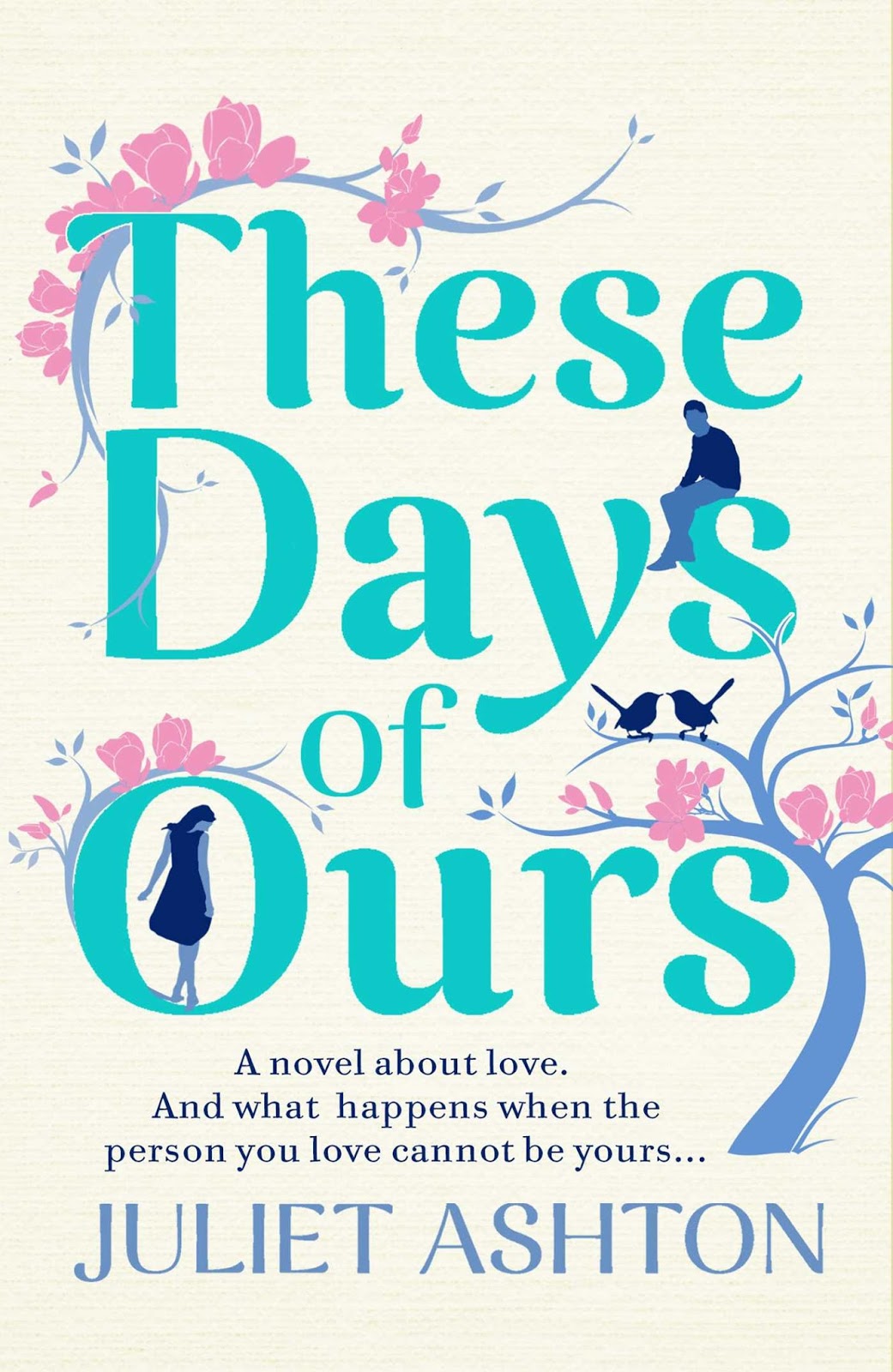 Rachel's Random Reads: Book Review - These Days of Ours by Juliet Ashton