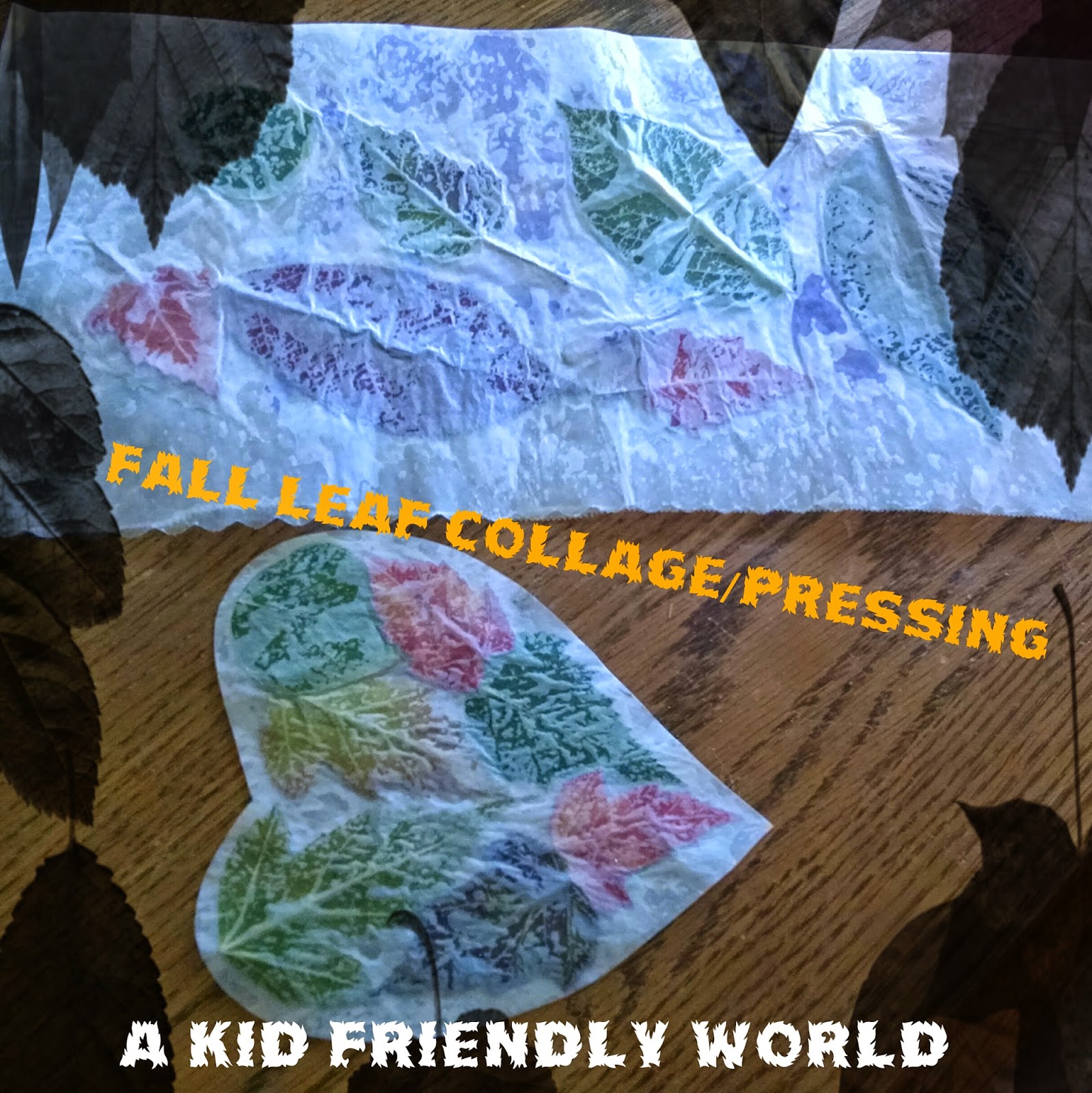 A Kid Friendly World: Leaf Pressing