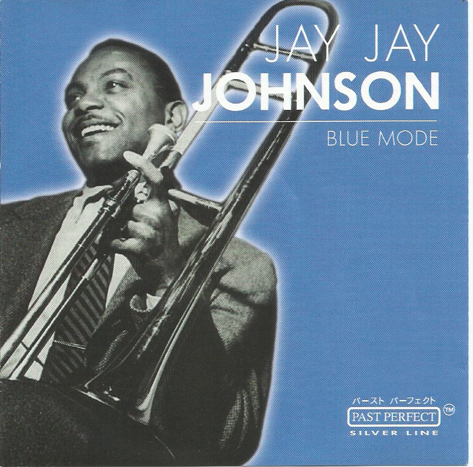 The Jazz Music Blog: Jay Jay Johnson....Blue Mode