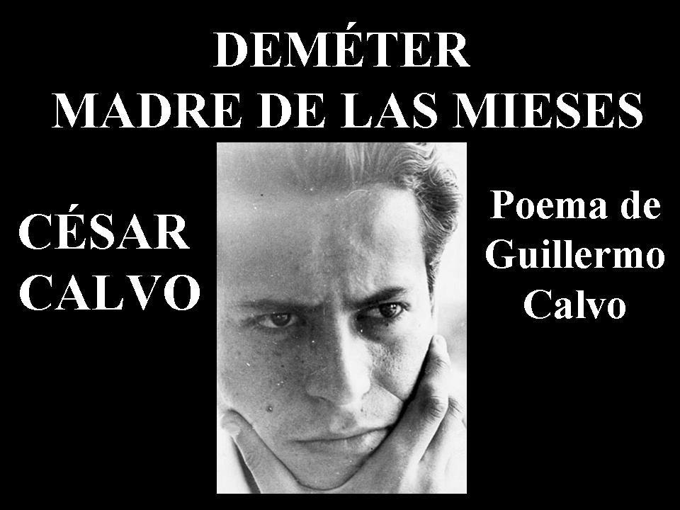 César Calvo Soriano: César Calvo - Demeter Madre de las Mieses - Poema ...