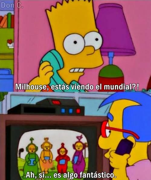 Memes de Internet: _milhouse, estas viendo el mundial? _ah si.. es algo ...