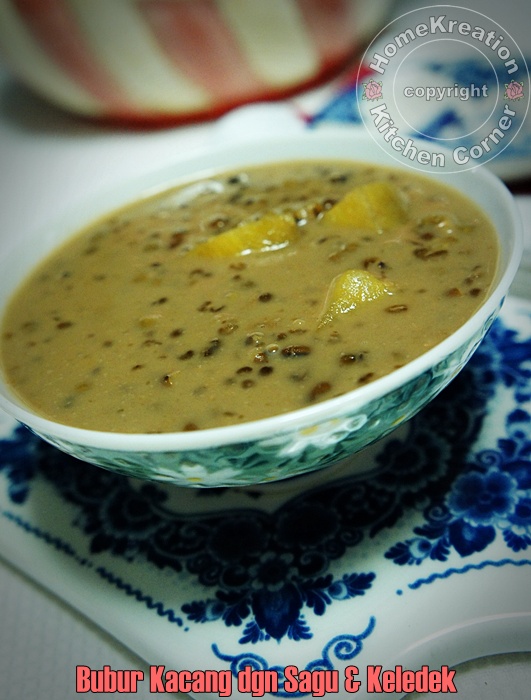 HomeKreation - Kitchen Corner: Bubur Kacang dgn Sagu & Keledek (Mung ...