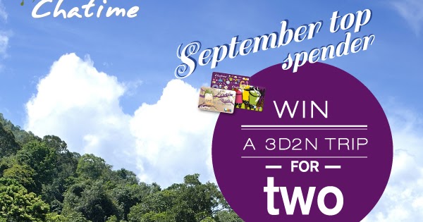 Chatime September Top Spender "Win a Langkawi Trip" Contest - Malaysia ...