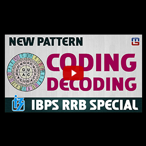 Coding Decoding New Pattern | Reasoning | IBPS RRB Special 2017