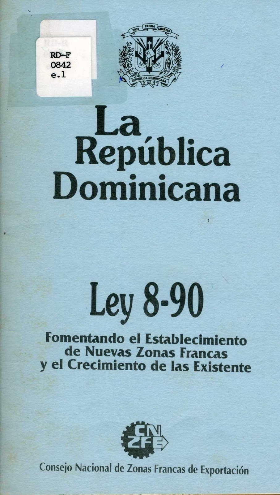 Boletín Nuevas Adquisiciones Biblioteca UNPHU: Ley 8-90 : Fomentando el ...