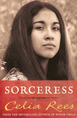 The Book Addicted Girl: Sorceress by Celia Rees