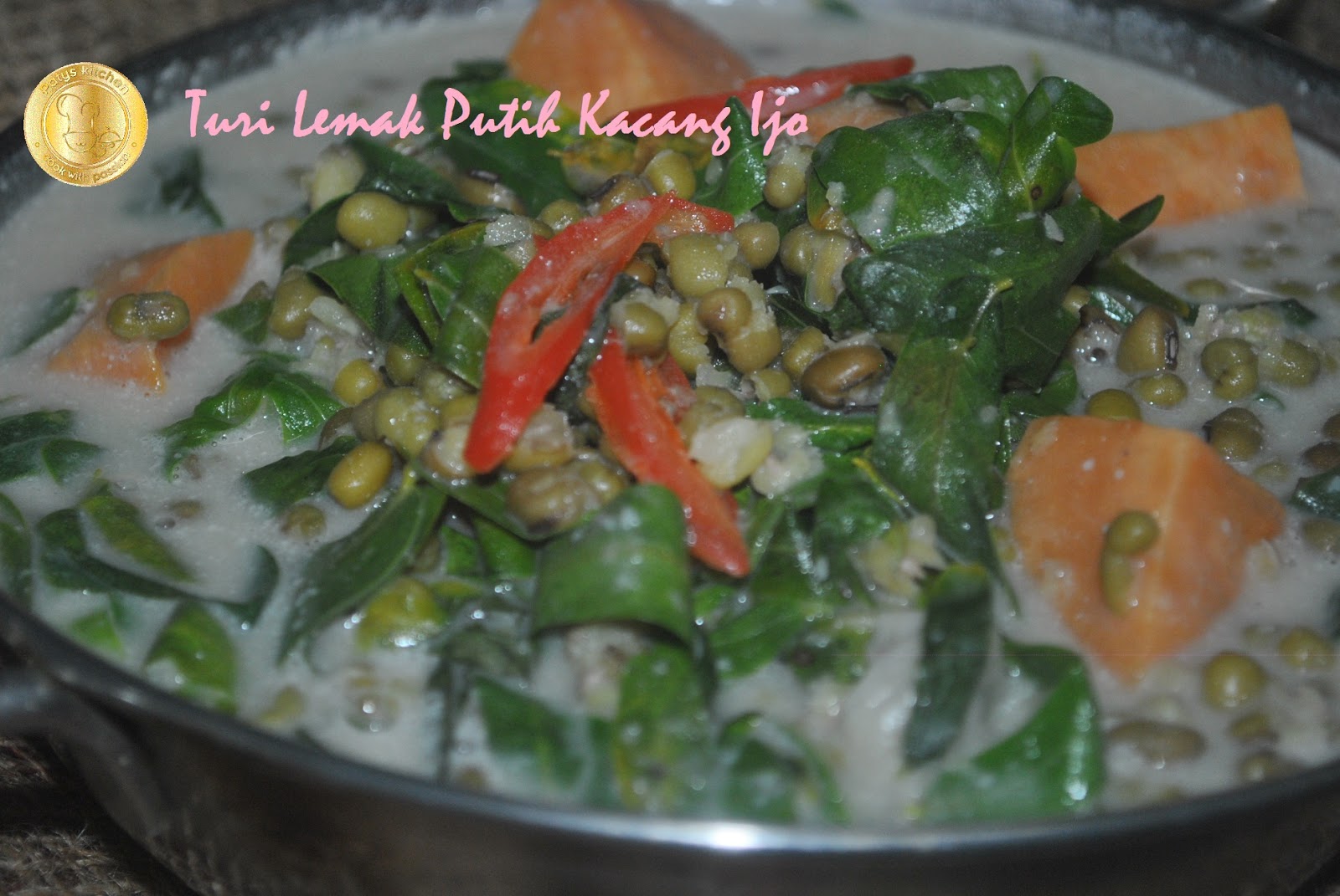 PATYSKITCHEN: SAYUR TURI LEMAK PUTIH KACANG IJO KELEDEK
