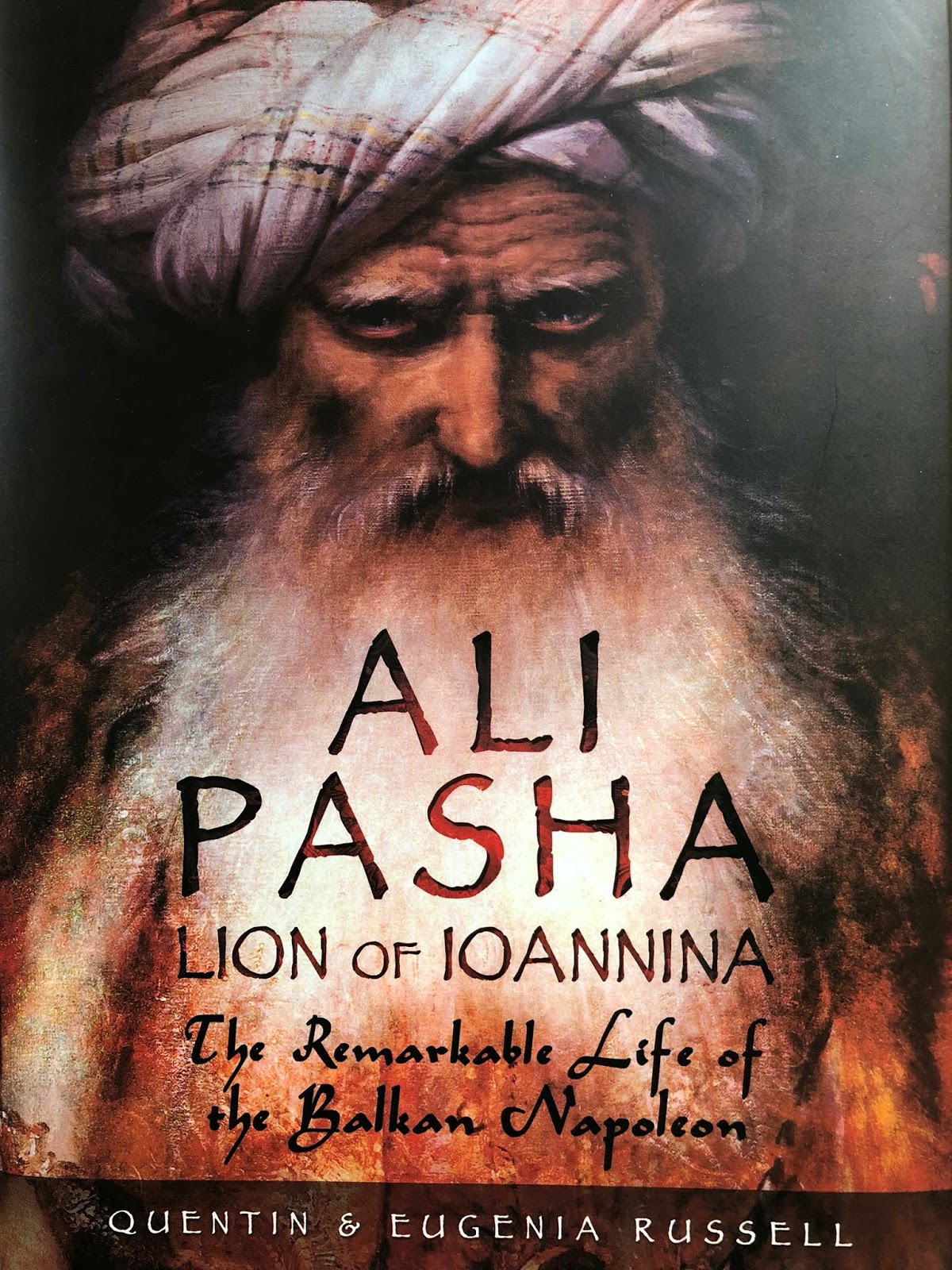 Balkan Wargamer: Ali Pasha: Lion of Ioannina Balkan Wargamer: Ali Pasha: Lion of Ioannina