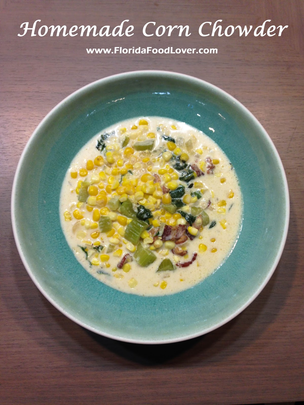 Florida Food Lover: Homemade Corn Chowder