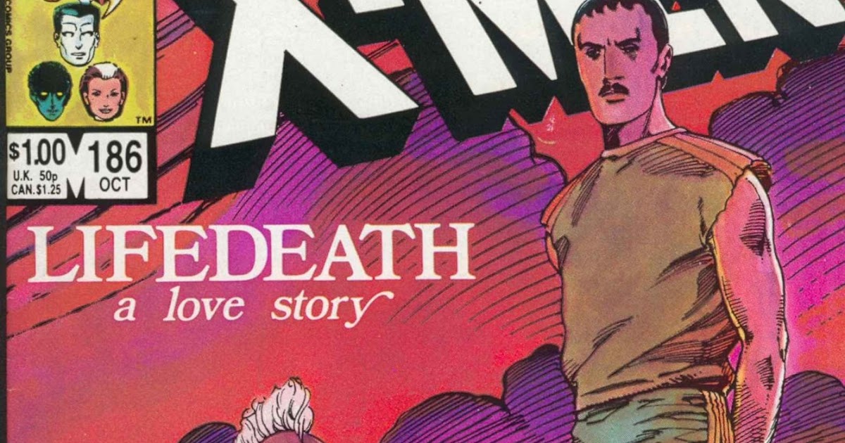 Marvel Comics of the 1980s: 1984 - Uncanny X-Men #186 "Lifedeath"