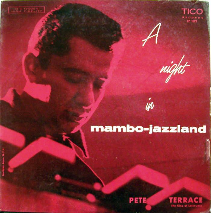 Pete Terrace ‎– A Night In Mambo-Jazzland