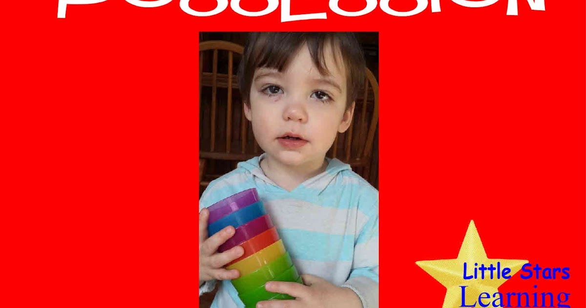 Little Stars Learning: MINE Toddlers and Possession