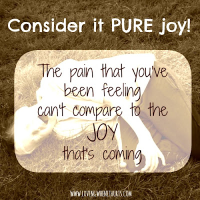 Loving When It Hurts: Consider it PURE joy