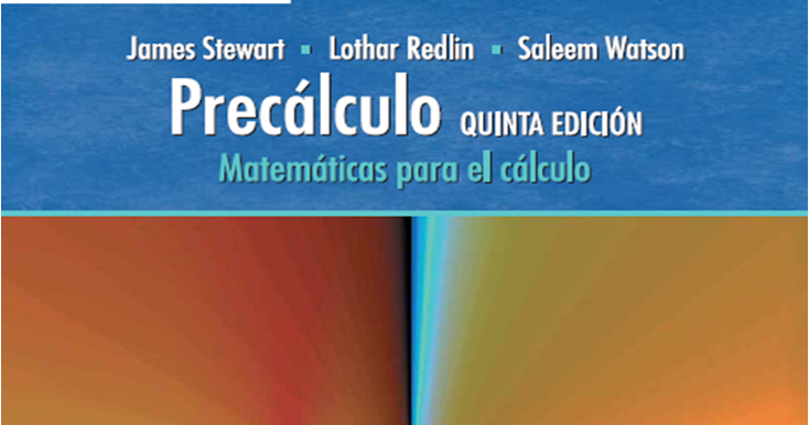 PRECÁLCULO MATEMÁTICAS PARA EL CÁLCULO QUINTA EDICIÓN, JAMES STEWART ...