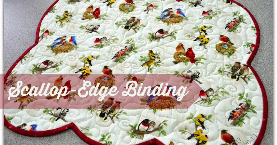 .Quiltscapes.: Fancy Finishes: Scallop-Edge Binding .Quiltscapes.: Fancy Finishes: Scallop-Edge Binding