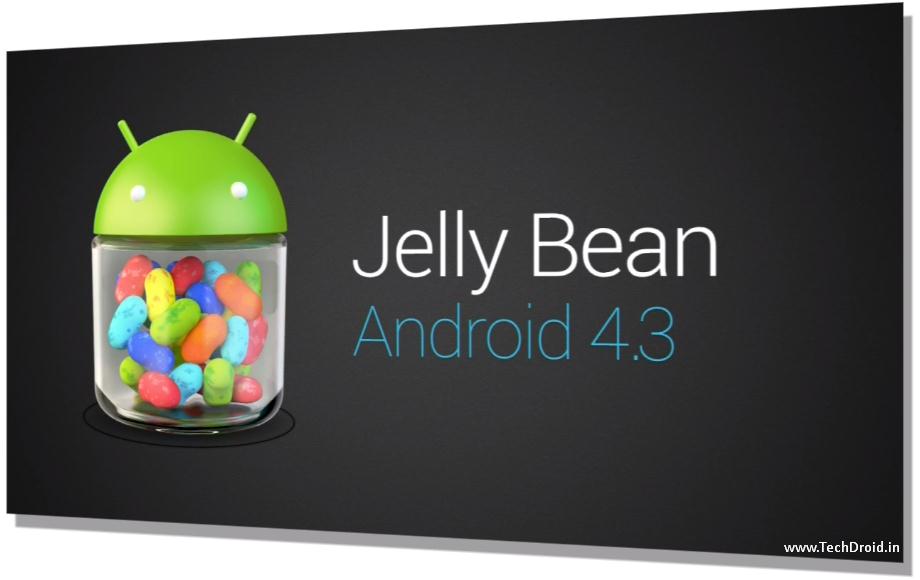 Google announces Android 4.3 Jelly Bean, OTA update of Android 4.3 now ...