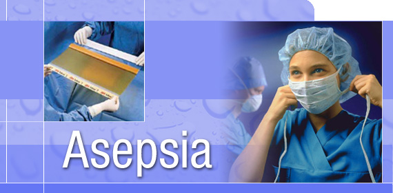 Asepsia y antisepsia.