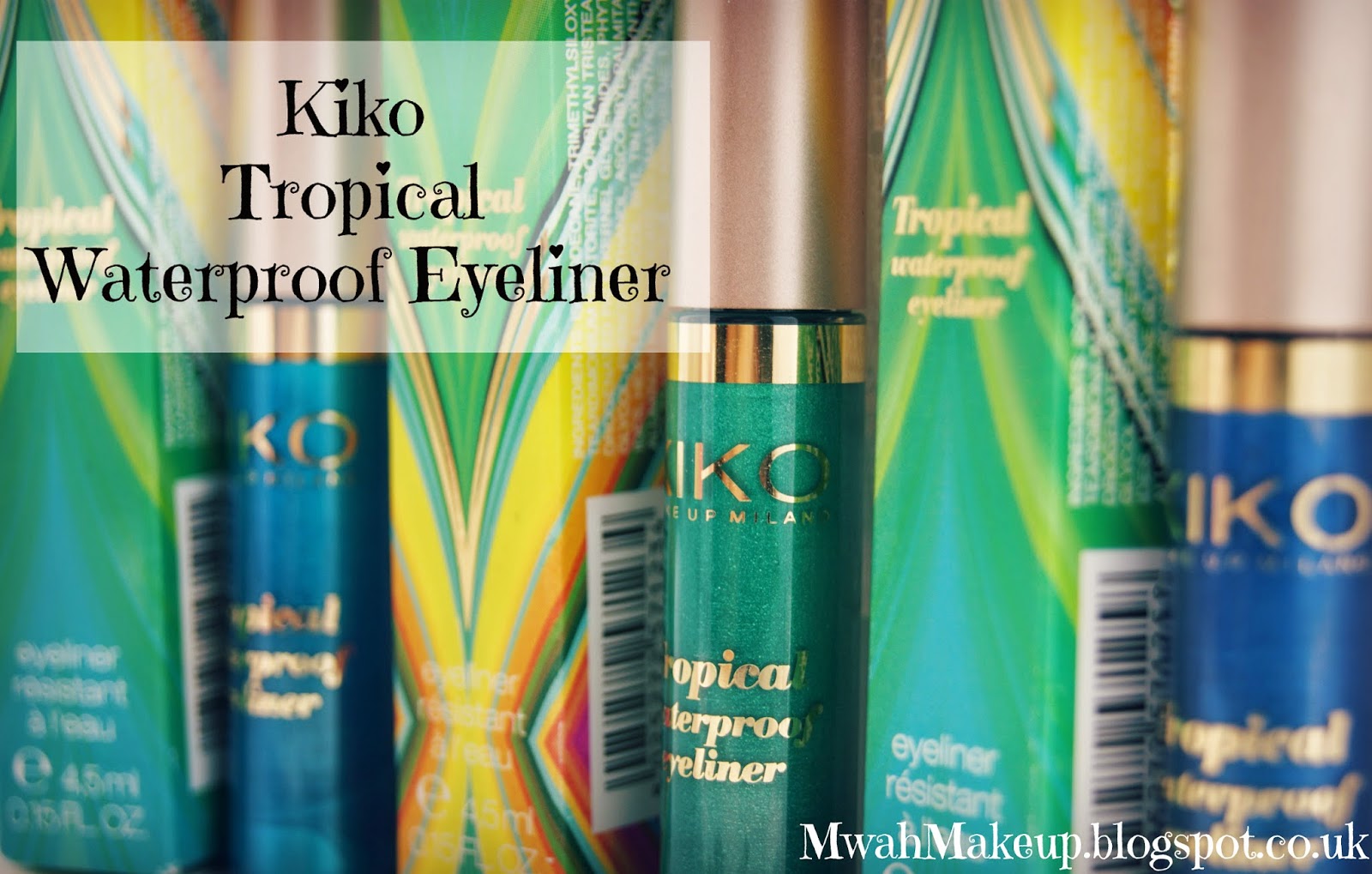 Mwah Makeup: Kiko Tropical Waterproof Eyeliner
