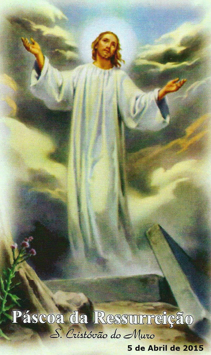 Paróquia de São Cristóvão do Muro: CRISTO RESSUSCITOU! ALELUIA! ALELUIA!