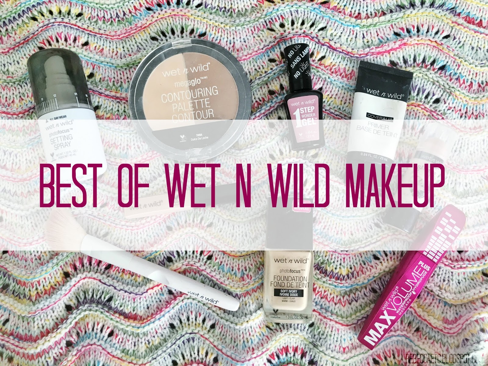BEST OF | Wet n Wild Makeup! My favorite NEW + OLD products!