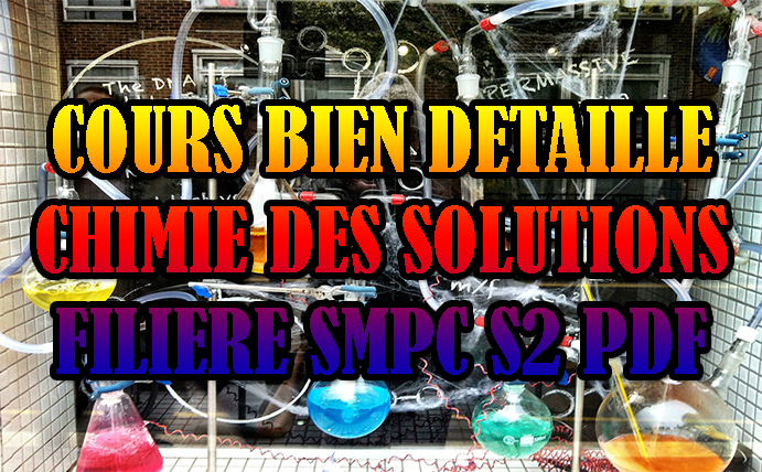 COURS DE PHYSIQUE GRATUITE, MODULE CHIMIE DES SOLUTIONS, filière SMPC ...