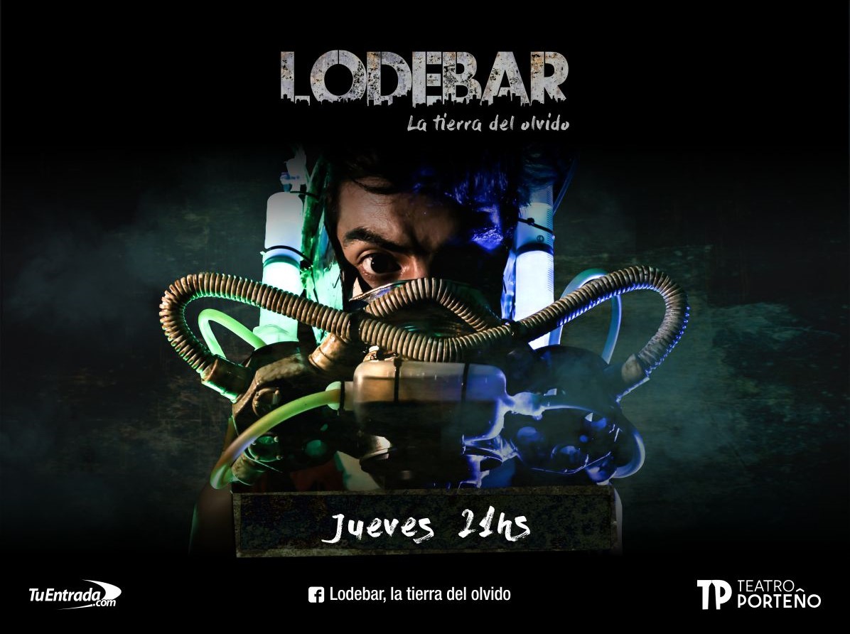 Espectacul-arte: LODEBAR, La Tierra Del Olvido.(teatro)
