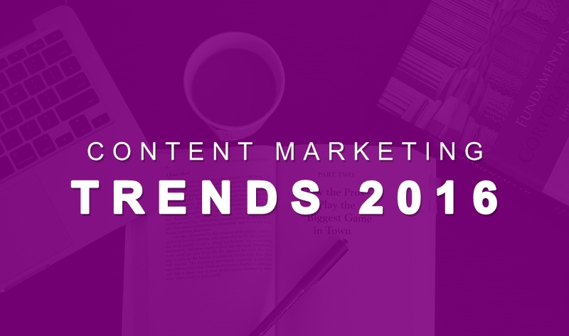 12 Content Marketing Trends That Will Dominate 2016 - Infographic