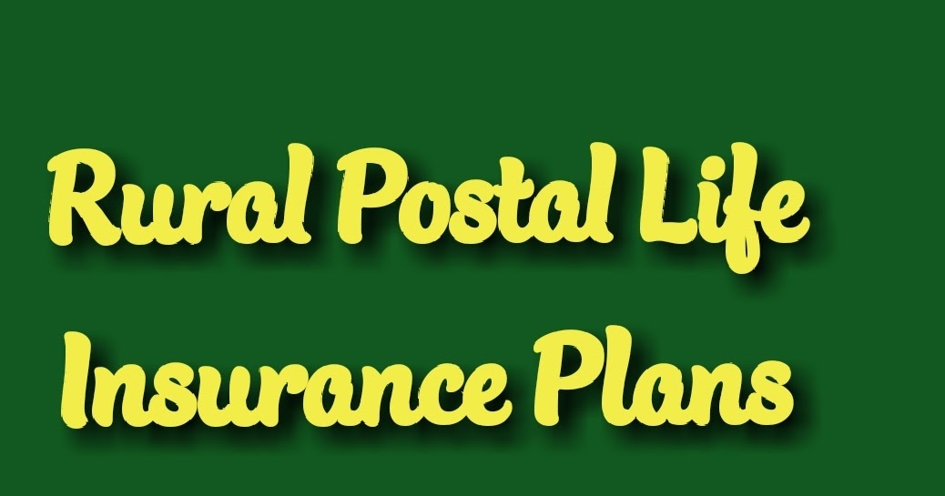 Rural Postal Life Insurance Plans - APEdu