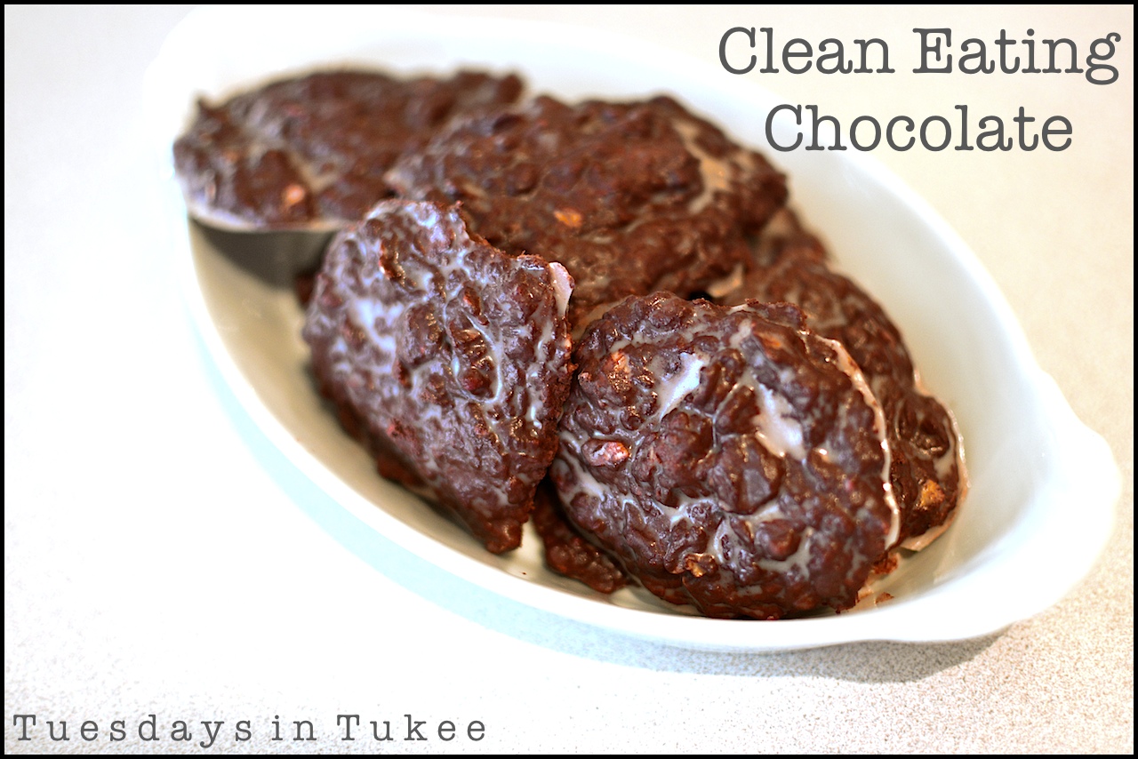 Tuesdays in Tukee: Tutorial Tuesday: Clean Eating Chocolate