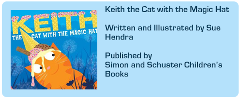 Keith the Cat with the Magic Hat by Sue Hendra (Simon and Schuster ...